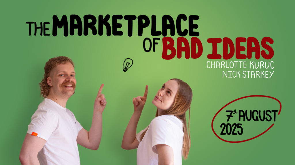Nick Starkey & Charlotte Kuruc – The Marketplace of Bad Ideas | Comedy ACT
